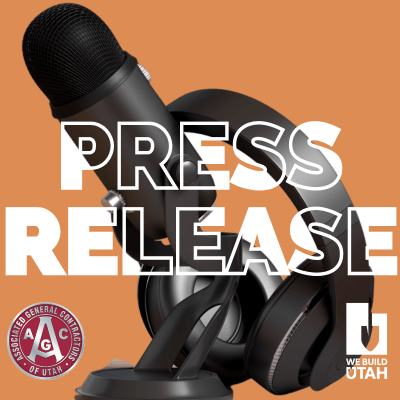 AGC Utah Newsroom Archives - Associated General Contractors of Utah